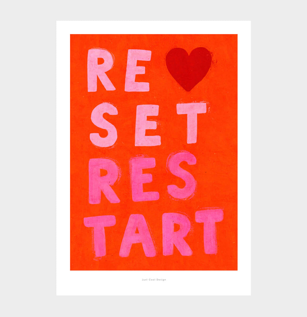 Reset Restart – Hand Lettered Typography Art Print – Just Cool Design