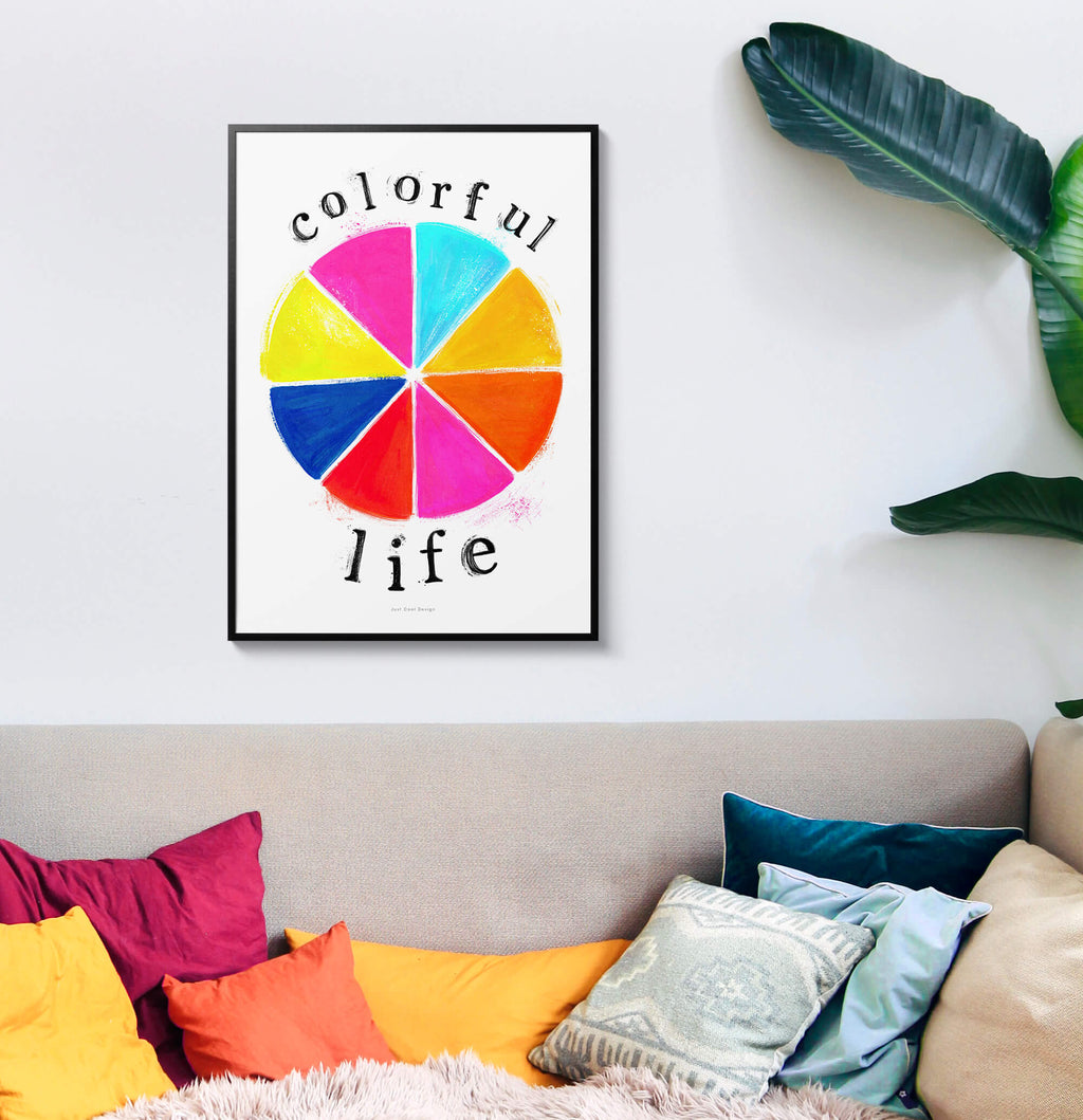 Colorful Life Quote Print – Vibrant Hand-Painted Wall Art – Just Cool ...